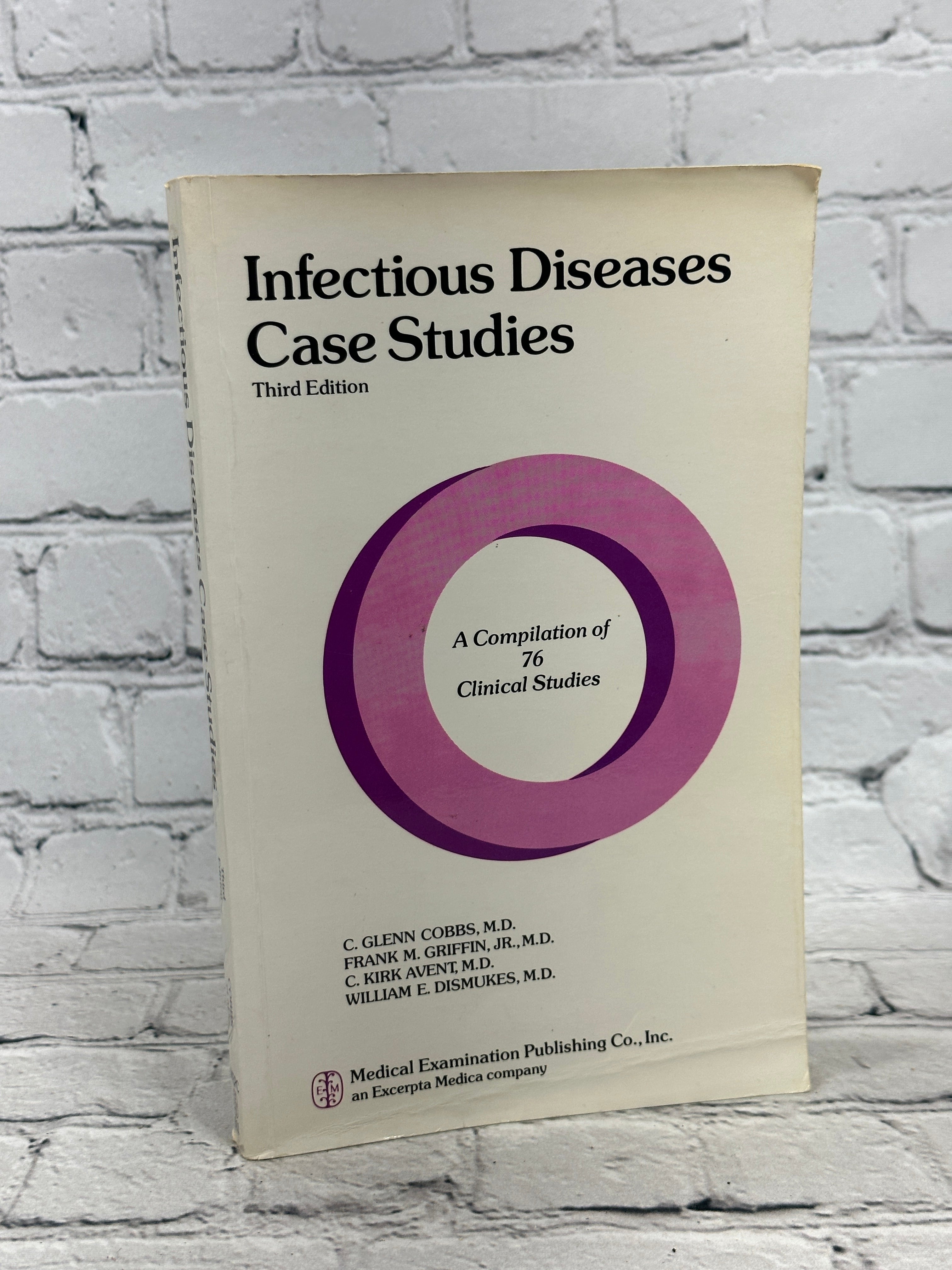 Infectious diseases Case Studies by C.Glenn Cobbs et al [1981 · Third ...