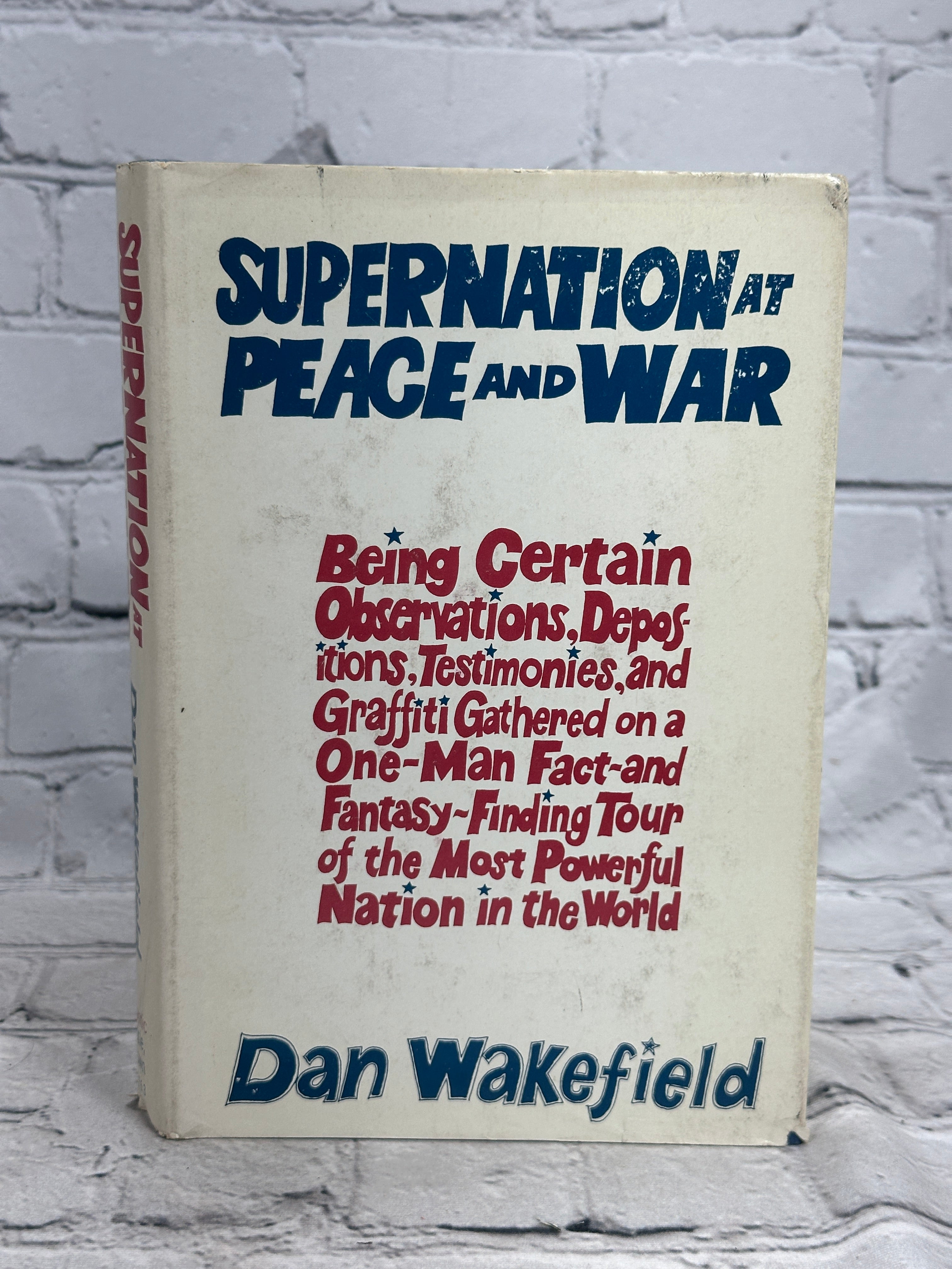 Supernation at Peace and War by Dan Wakefield [First Edition · 1968 ...