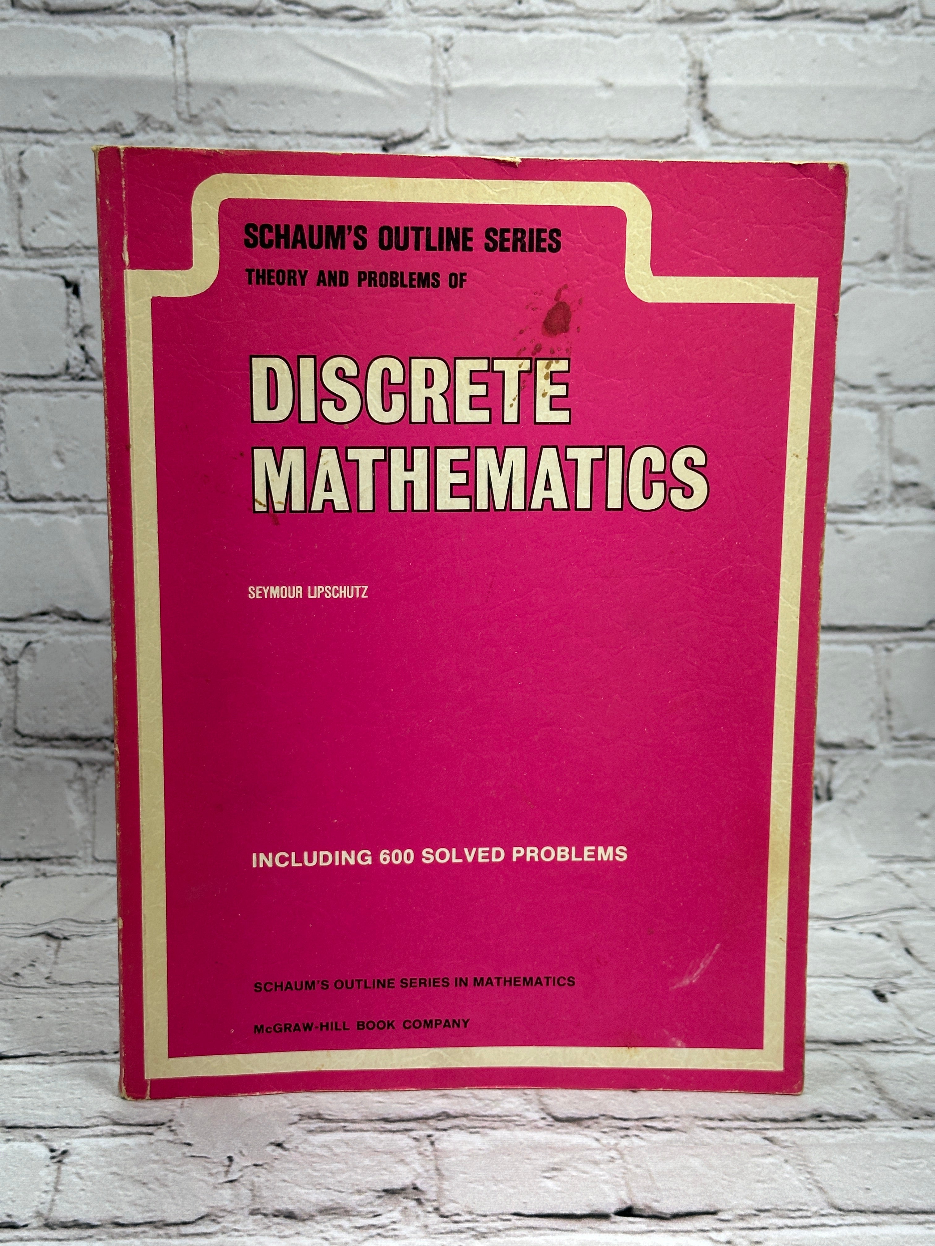 Discrete Mathematics by Seymour Lipschutz [Schaum's Outline Series · 1 ...