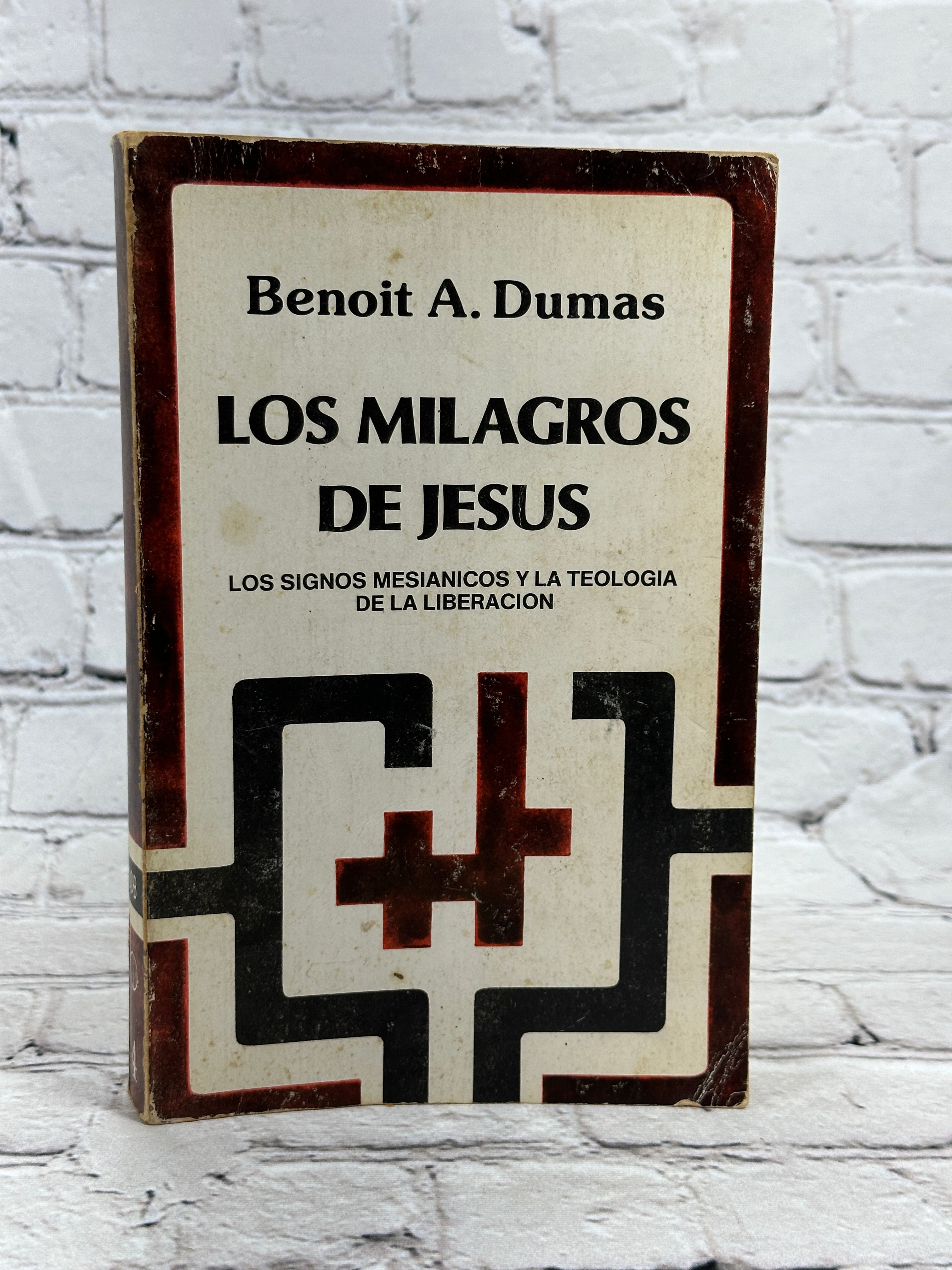 Los Milagros de Jesus Los Signos Mesianicos By Benoit A. Dumas [1984 ...
